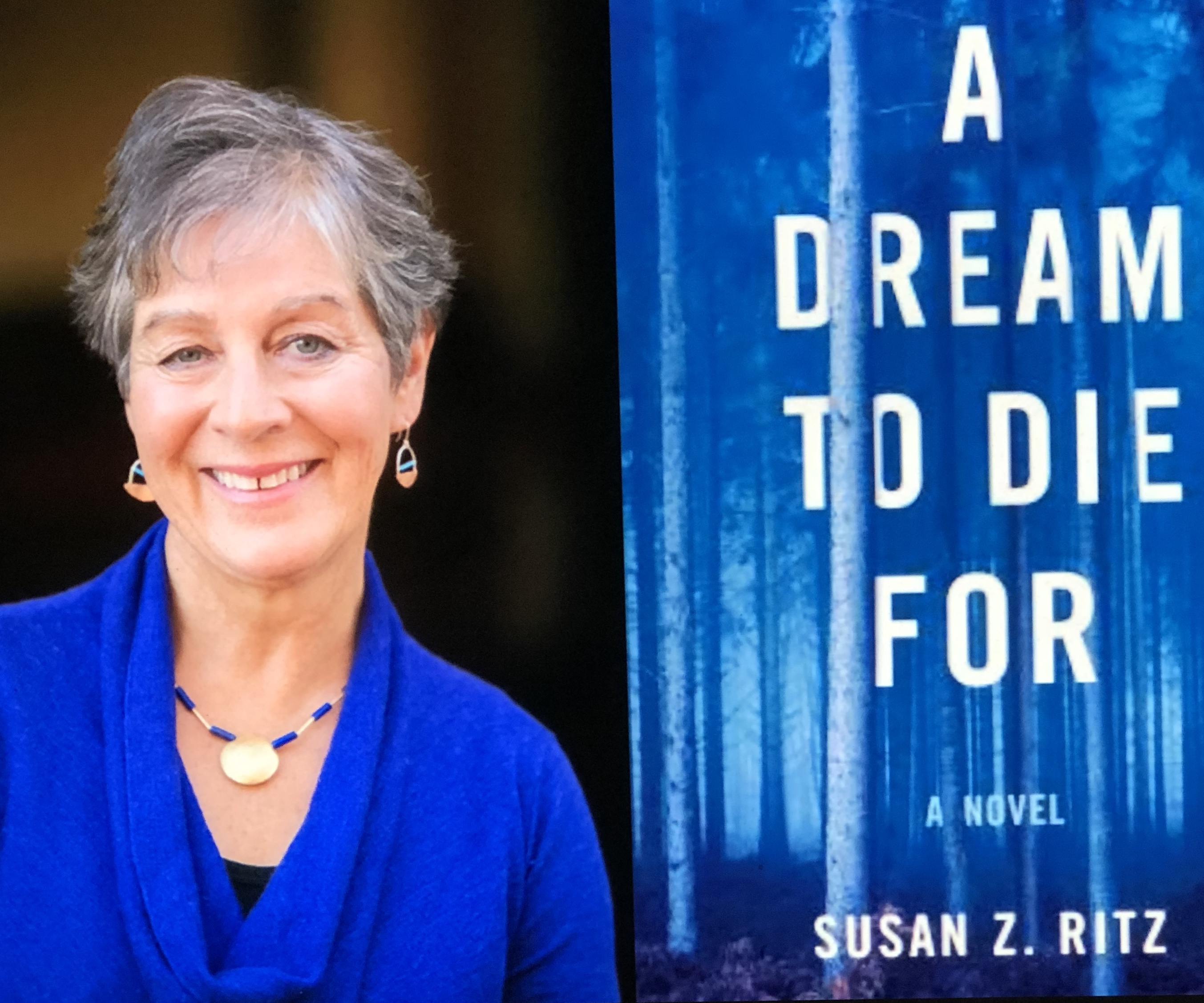An Interview with Susan Z. Ritz, ”A Dream to Die For” With Linda’s Book ...