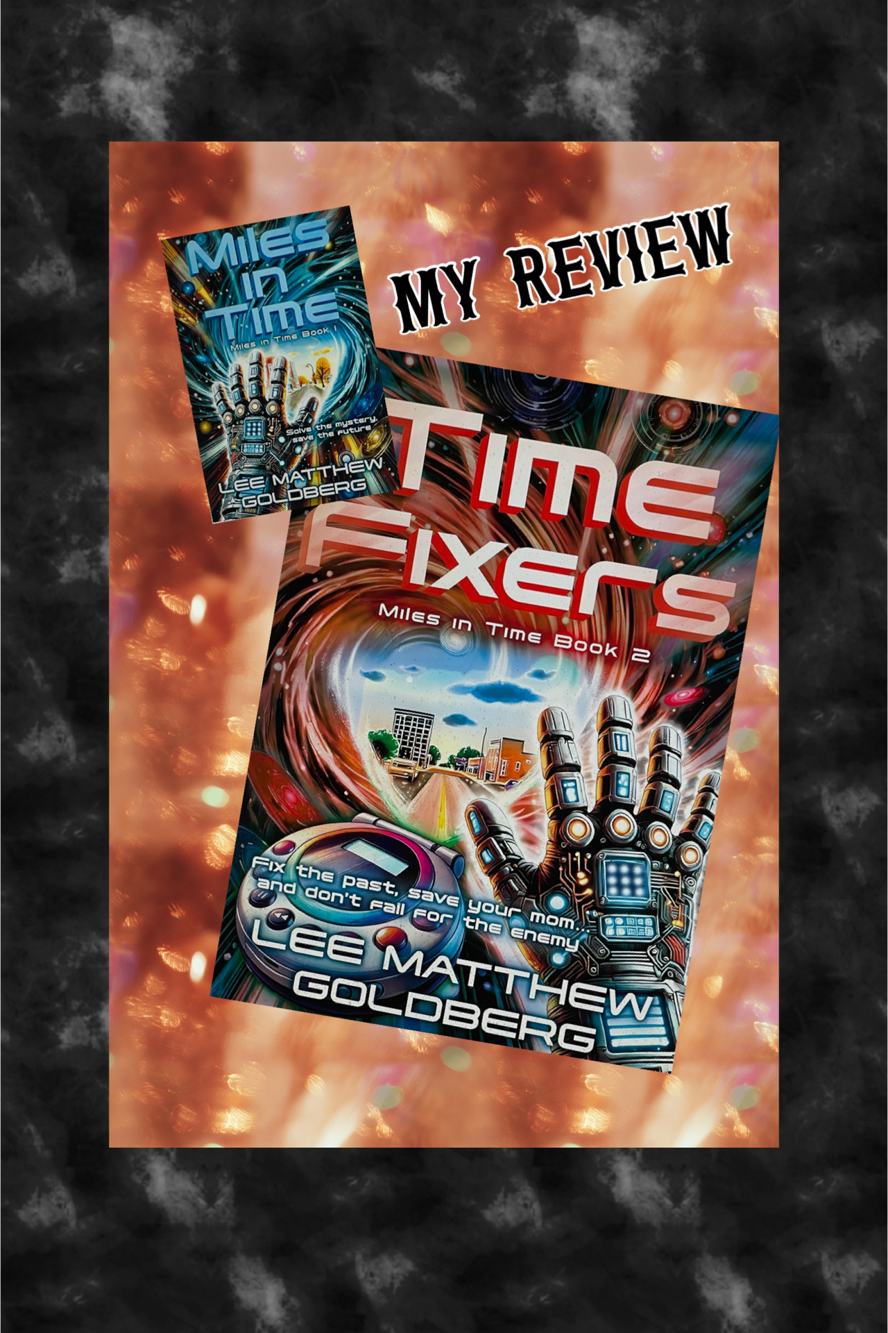 Lindas Book Obsession Reviews “Time Fixers :Miles in Time Book 2” By ...